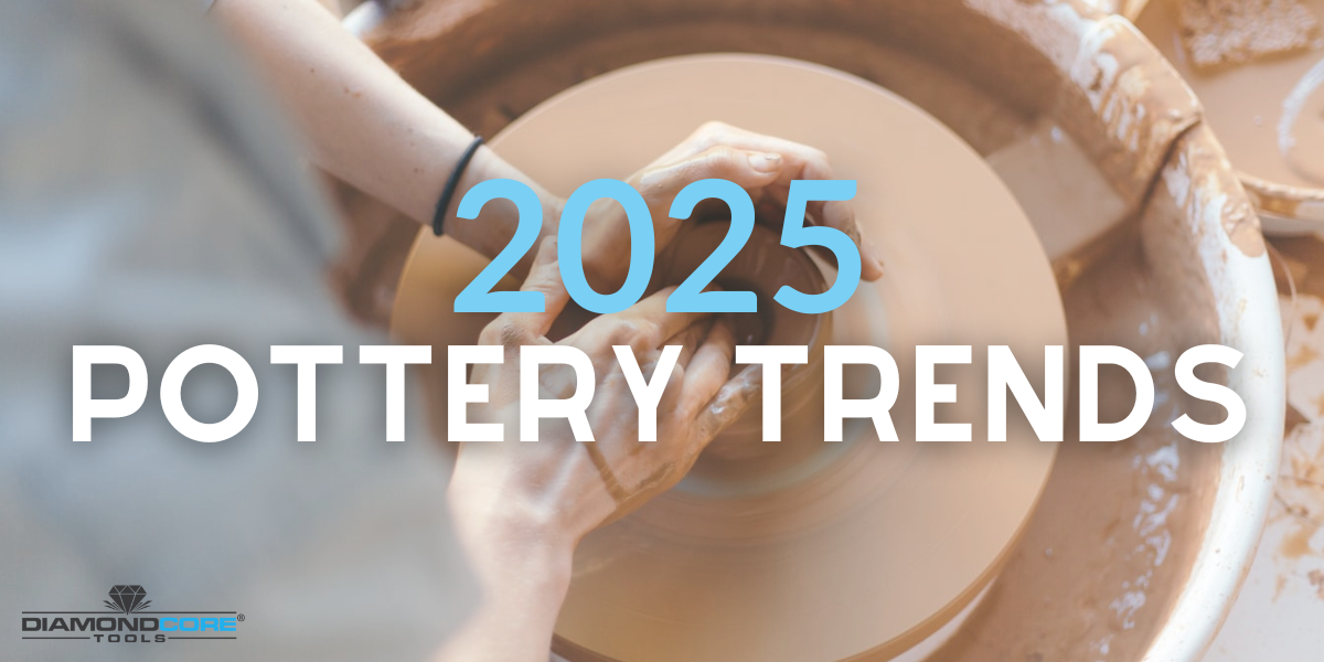 2025 Pottery Trends We Love - DiamondCore Tools